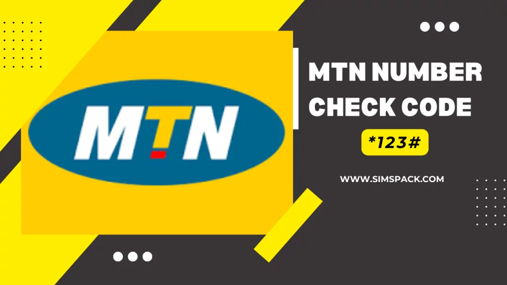 How To Check My Mtn Number [check With Different Workable Ways] 2024